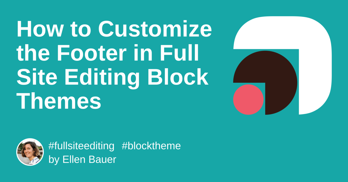 How to Customize the Footer in Full Site Editing Block Themes - AinoBlocks